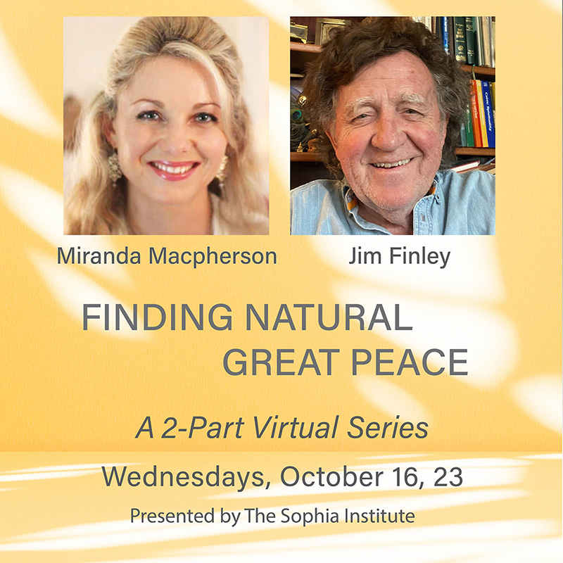 Finding Natural Great Peace - thesophiainstitute.com